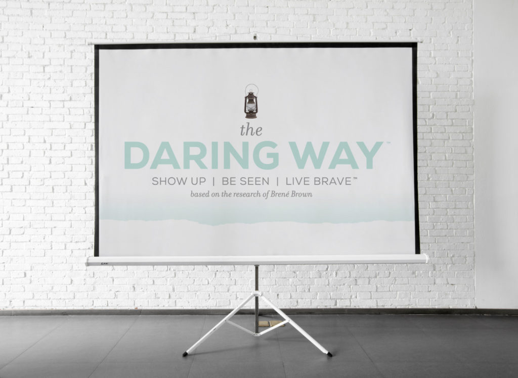 Brené Brown & The Daring Way - Braid Creative and Consulting